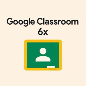 Google Classroom 6x – What It Is and What People Say About It ...
